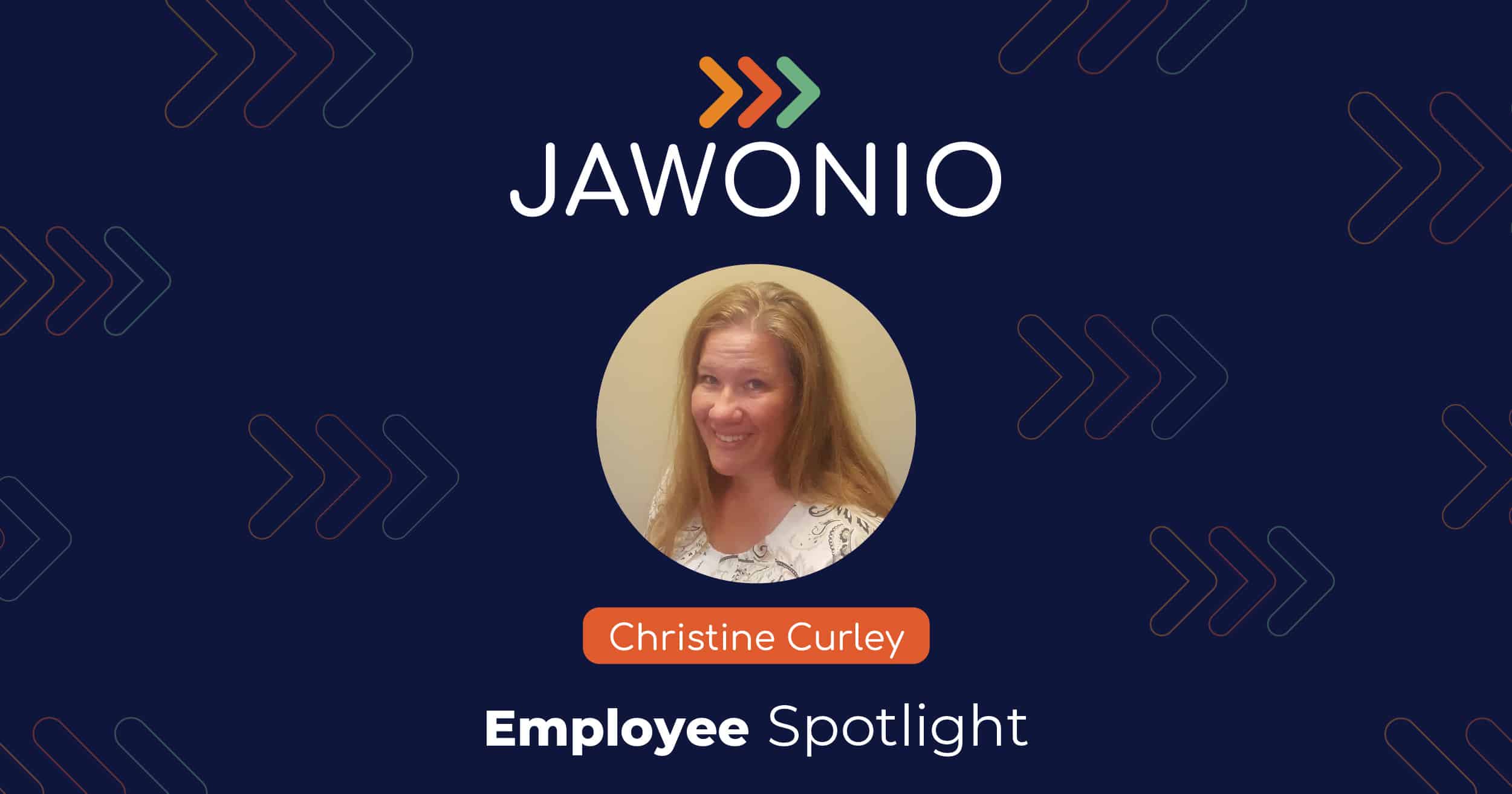 Employee Spotlight Christine Curley | Jawonio Organization